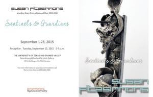 [Rio Grande Valley] Susan Fitzsimmons exhibition “Sentinals & Guardians ...